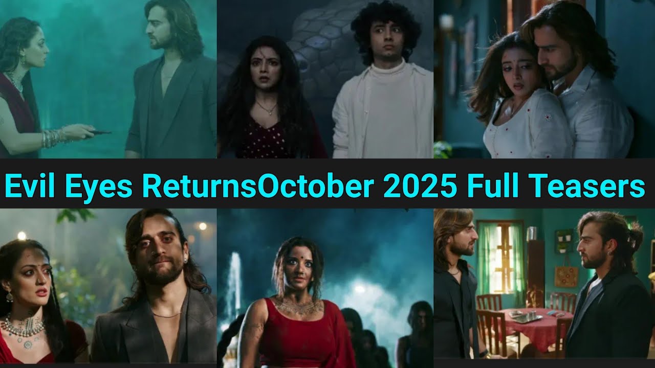 Evil Eyes Return October 2025 Full Teasers Update in English - YouTube
