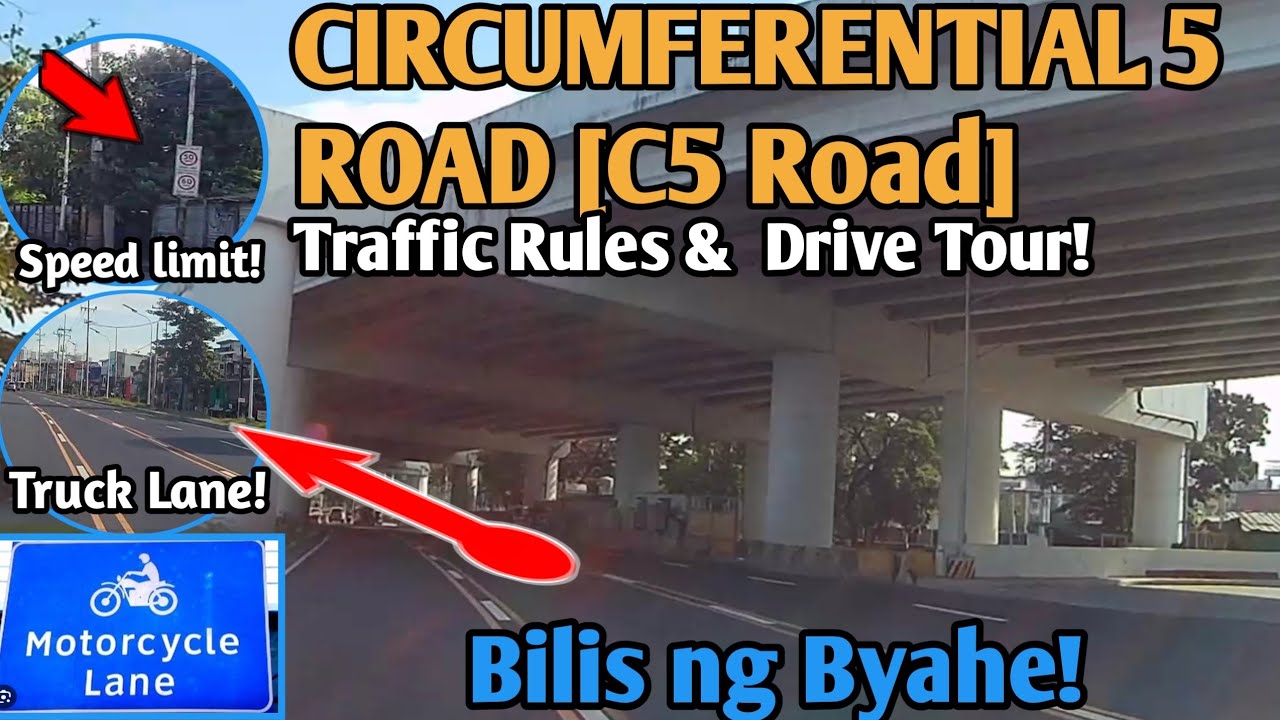 Traffic rules & drive tour;C5 ROAD /CIRCUMFERENTIAL 5 ROAD[Carlos P ...