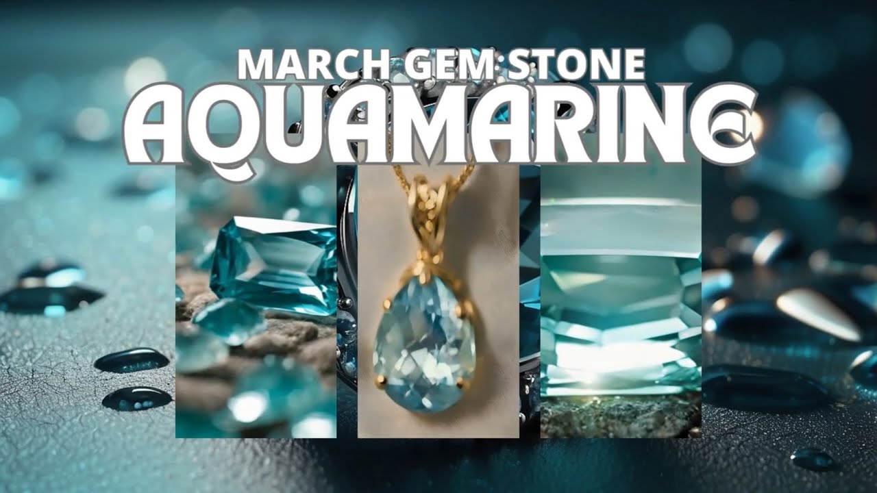 Aquamarine: March Gemstone - YouTube