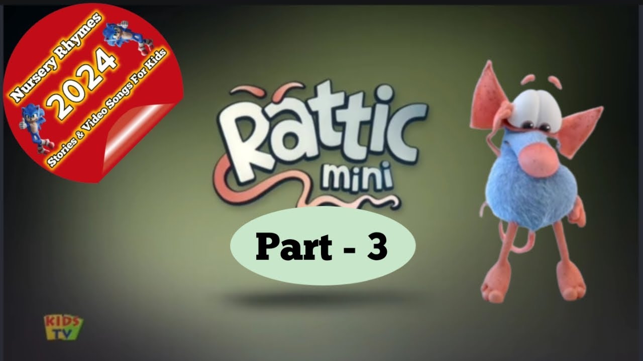Rattic Mini Cartoon For Kids | Part 3 | Nick & James | Nick James Kids ...