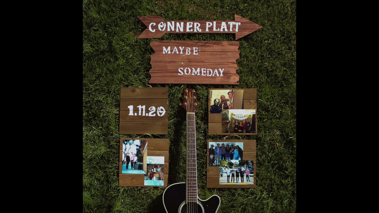 Conner Platt-Maybe Someday-Single - YouTube