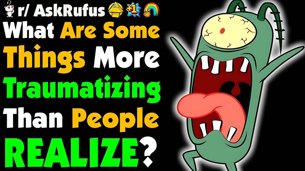 What Are Some Things More TRAUMATIZING Than People Realize? - YouTube