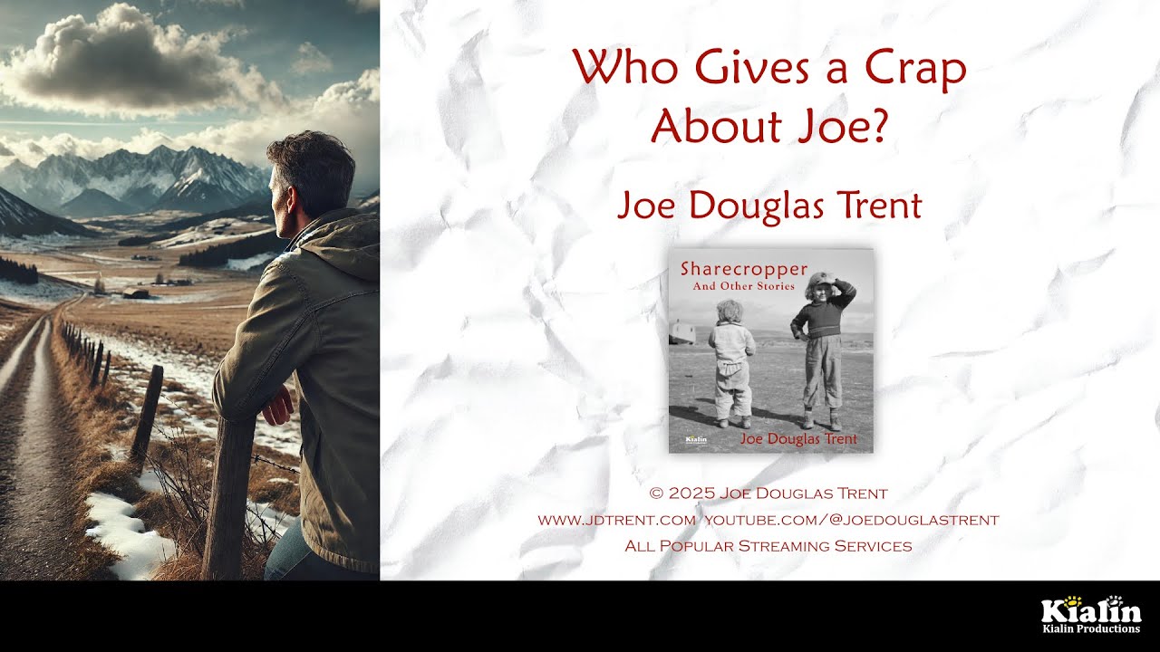 Who Gives a Crap About Joe? - Joe Douglas Trent - YouTube