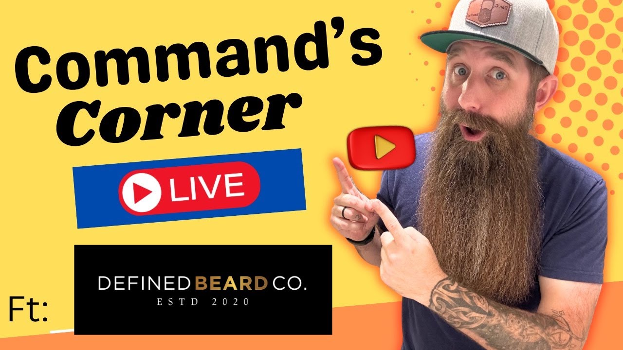 Command's Corner LIVE ft. Defined Beard Co - 5 Year Anniversary ...