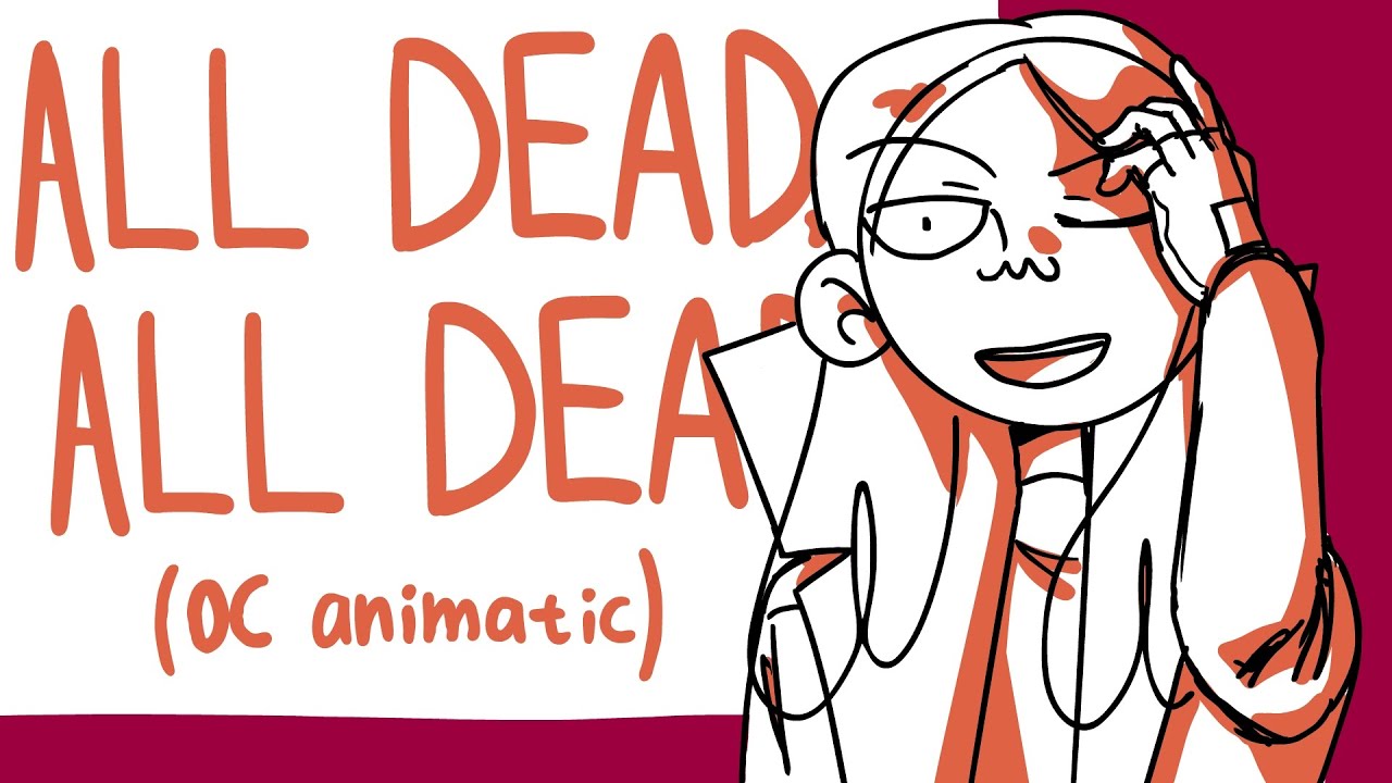 All Dead, All Dead - OC animatic - Sad FanFic - YouTube