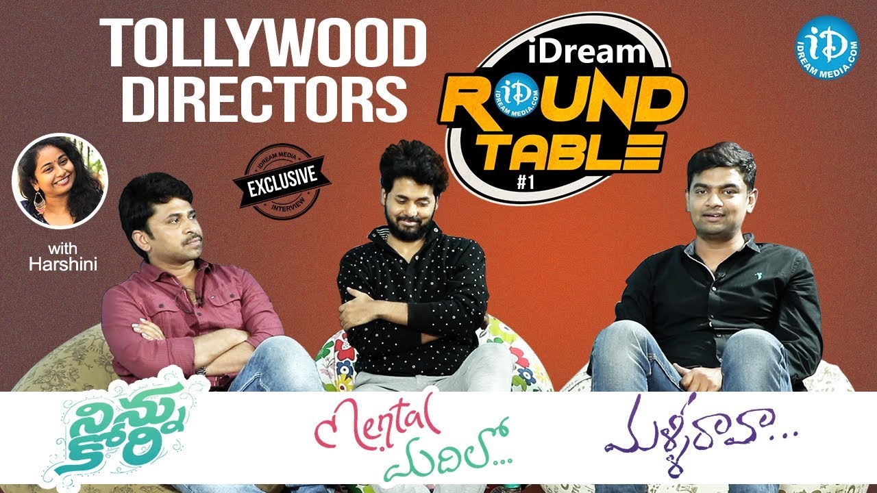 Tollywood Directors At iDream Round Table #1 - Exclusive Interview ...
