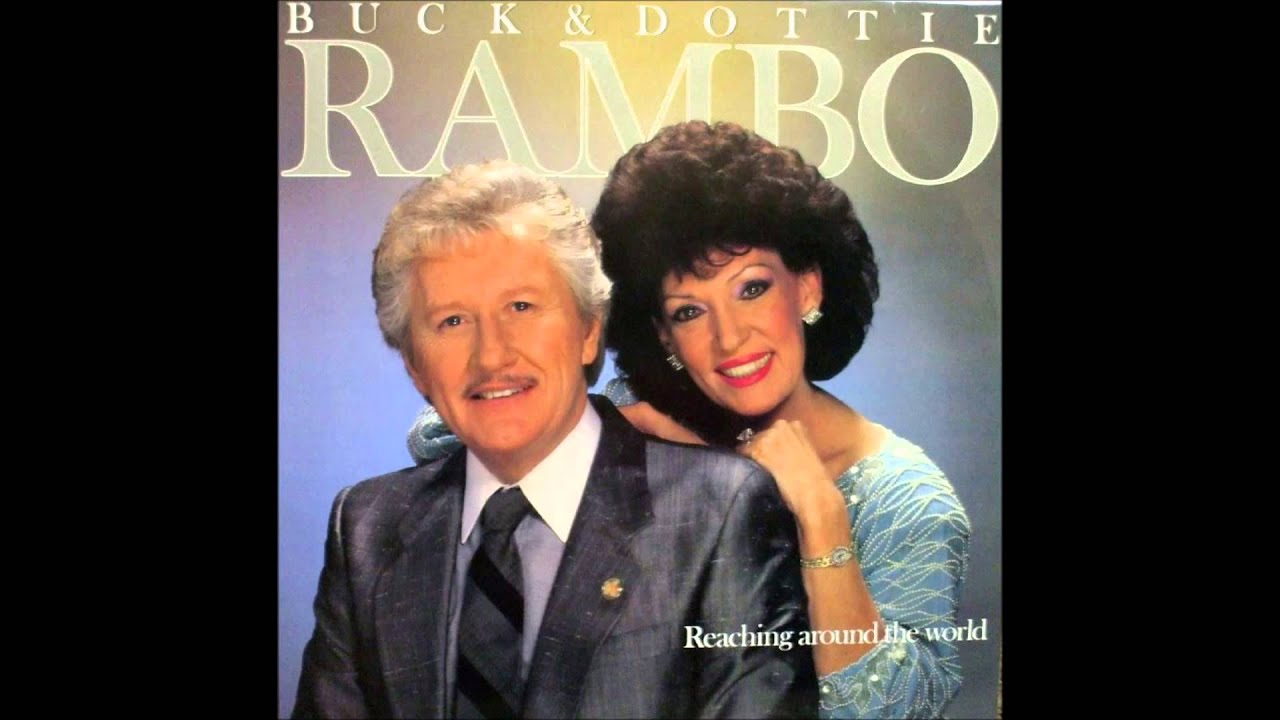Buck & Dottie Rambo - Oh Blessed Hope - YouTube