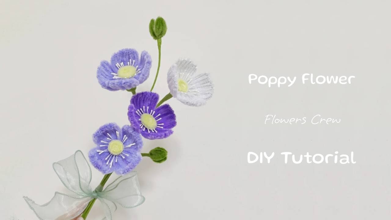 Poppy Flower Craft Tutorial: How to Make Poppy with Pipe Cleaners ...