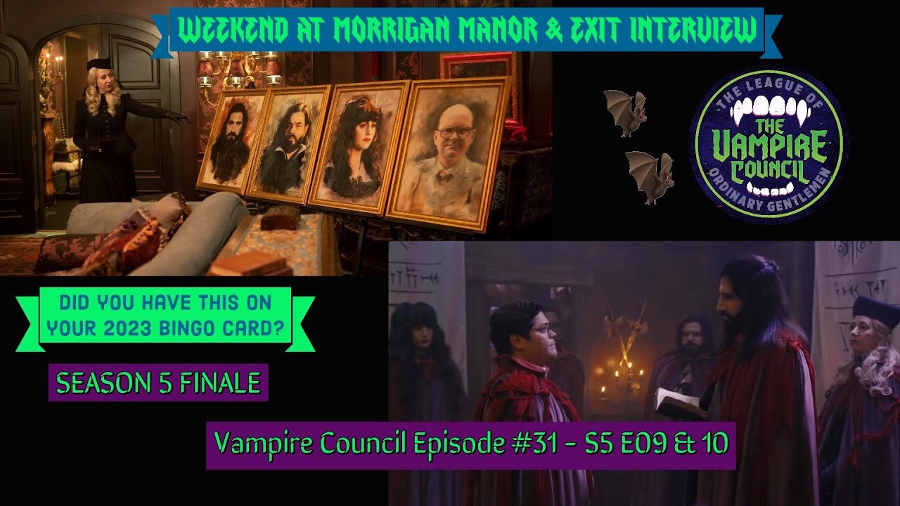 The Vampire Council Episode #31 - A What We Do In The Shadows Podcast ...
