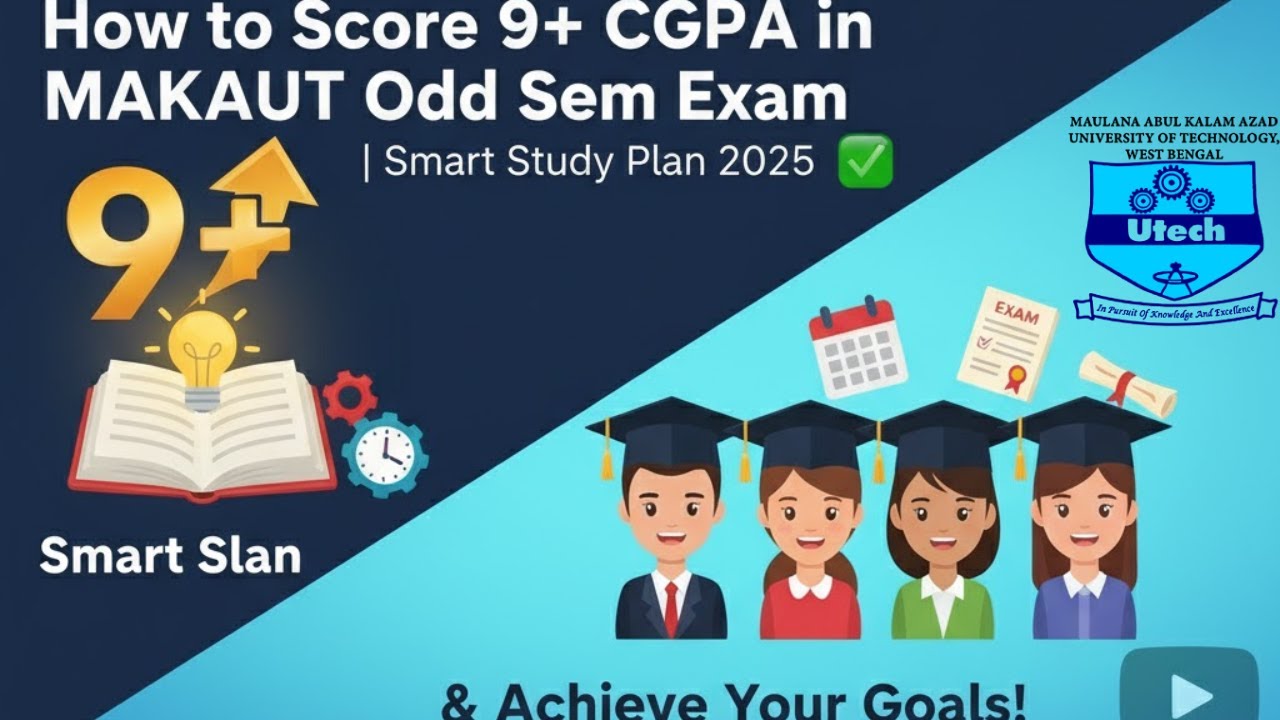How to Score 9+ CGPA in MAKAUT Odd Sem Exam | Smart Study Plan 2025 ...