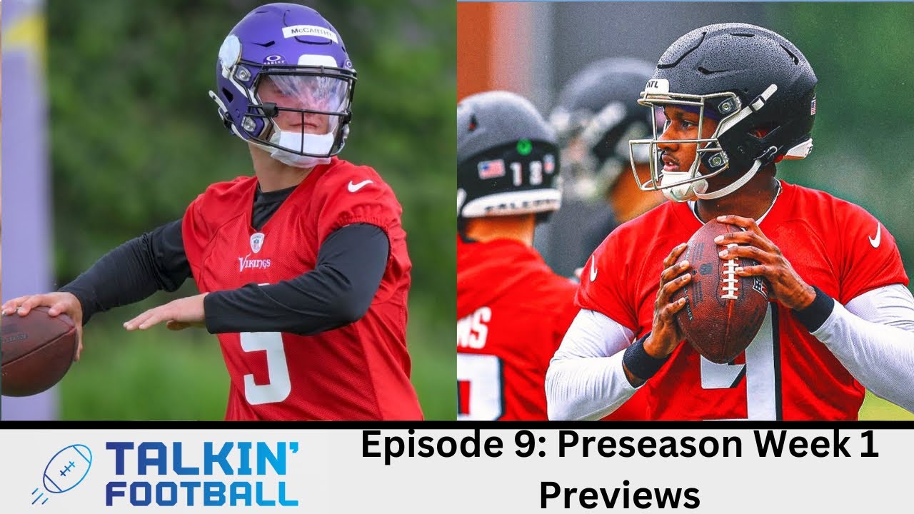 Preseason Week 1 Previews | Talkin' Football Ep. 9 - YouTube