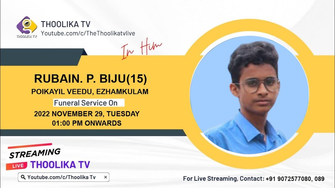 RUBAIN. P. BIJU(15) || FUNERAL SERVICE || LIVE WEBCAST | 29.11.2022 ...