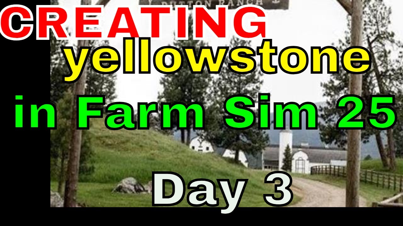 Farming Simulator 25 | Pestridge Farm Day 3 Creating Yellowstone Ranch ...