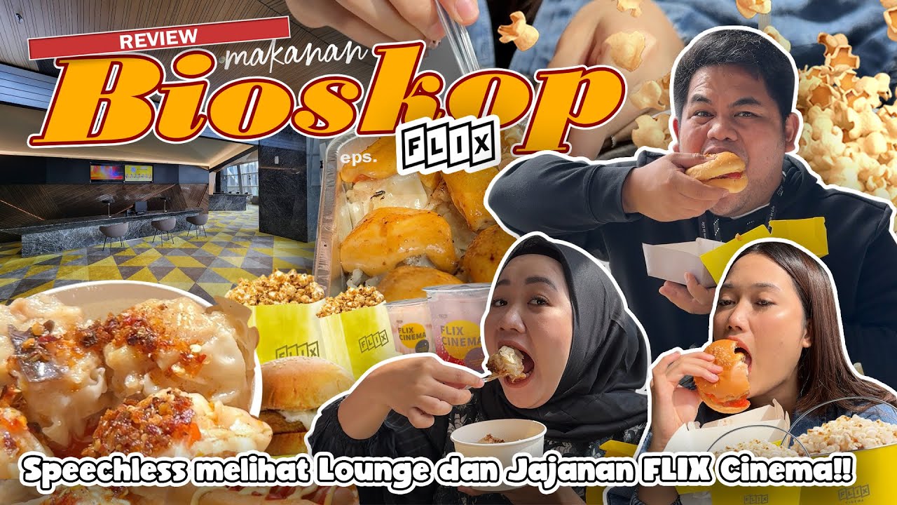 NYOBAIN MAKANAN FLIX CINEMA ‼️ JAJAN HAMPIR SEJUTA DAPET APA AJA YAA ...