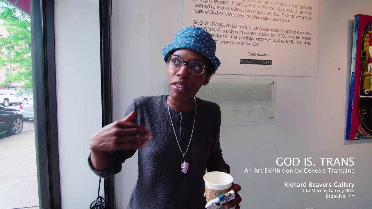 Genesis Tramaine "GOD IS. TRANS" Exhibition Introduction - YouTube