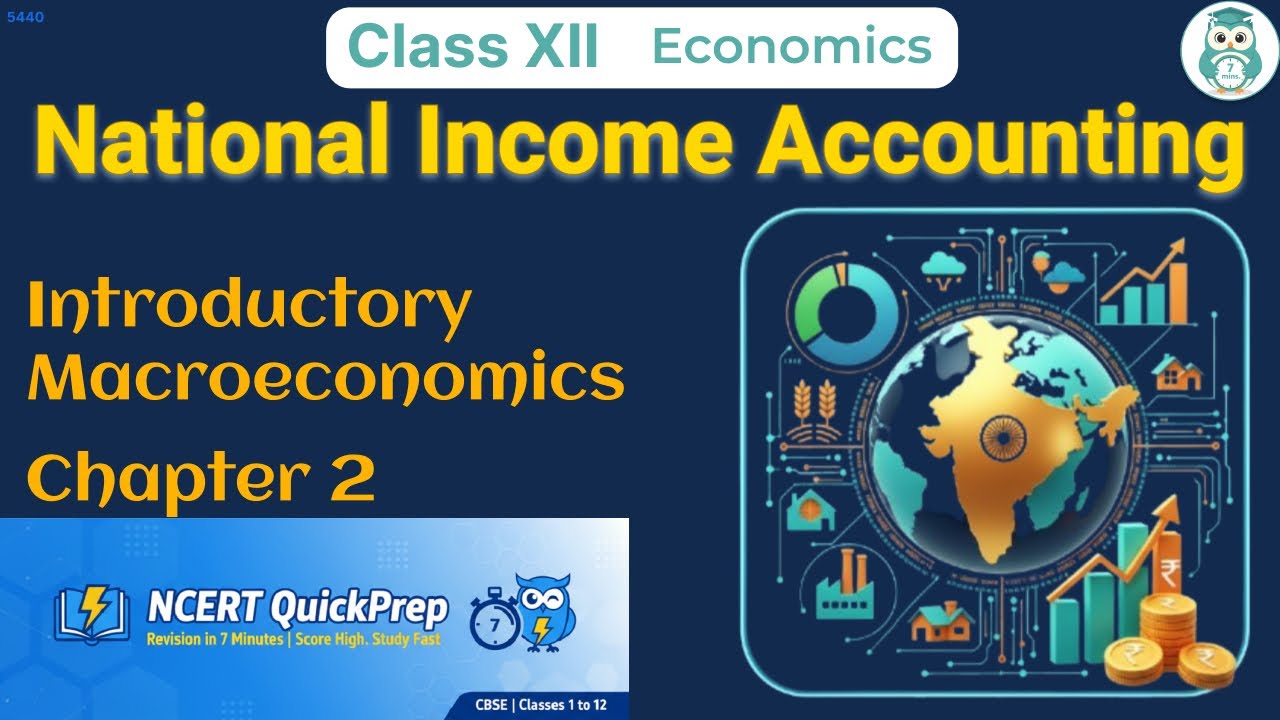 National Income Accounting | Class XII | Economics | NCERT - YouTube