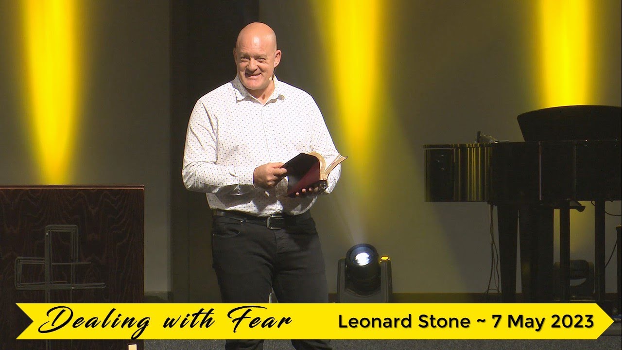 Leonard Stone with "Dealing with Fear" ~ 7 May 2023 - YouTube