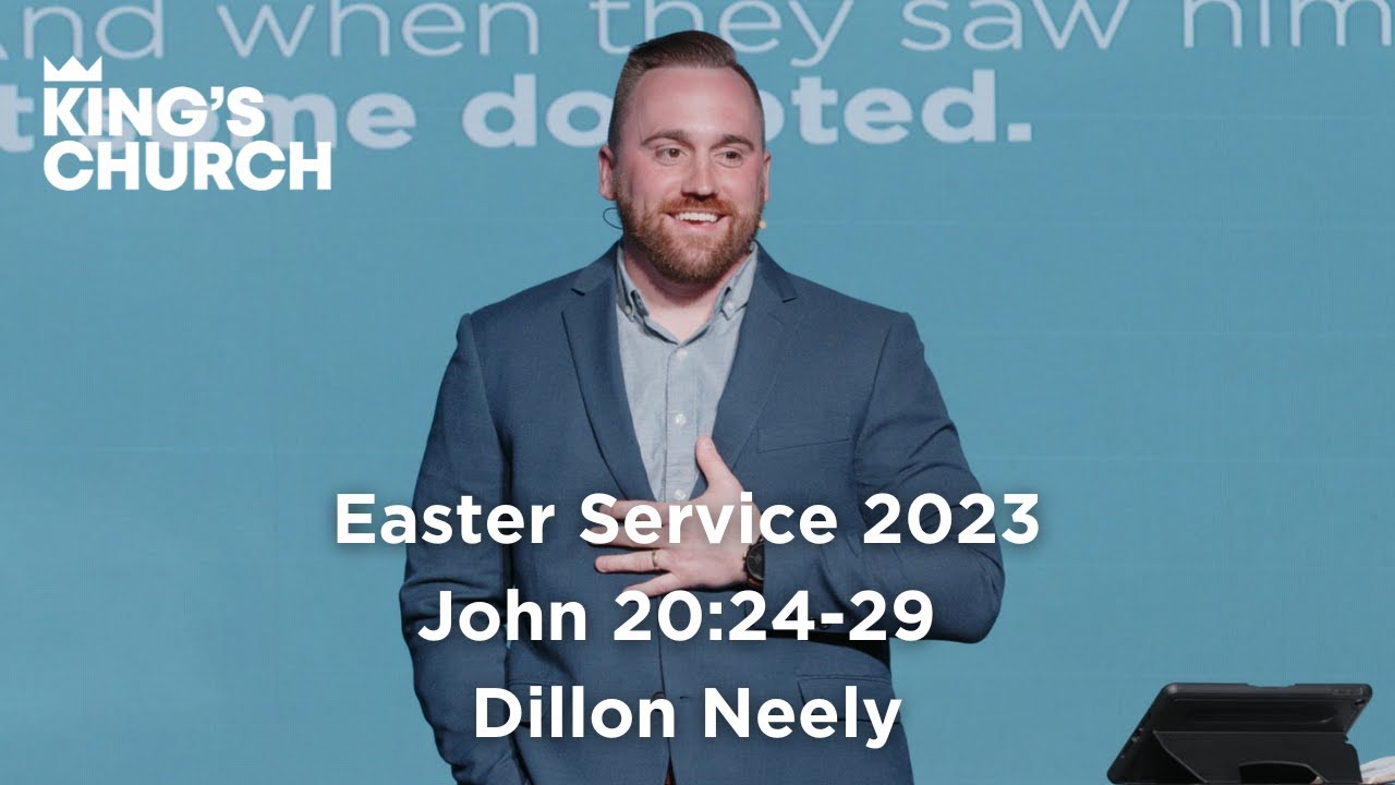 Easter 2023 | John 20:24-29 | Dillon Neely - YouTube