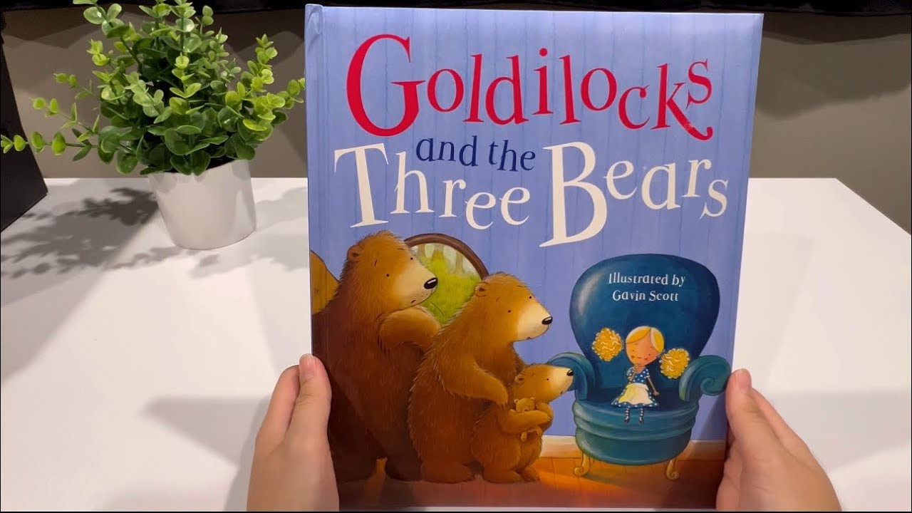 “Goldilocks and the Three Bears: A Classic Fairytale Retold!” - YouTube
