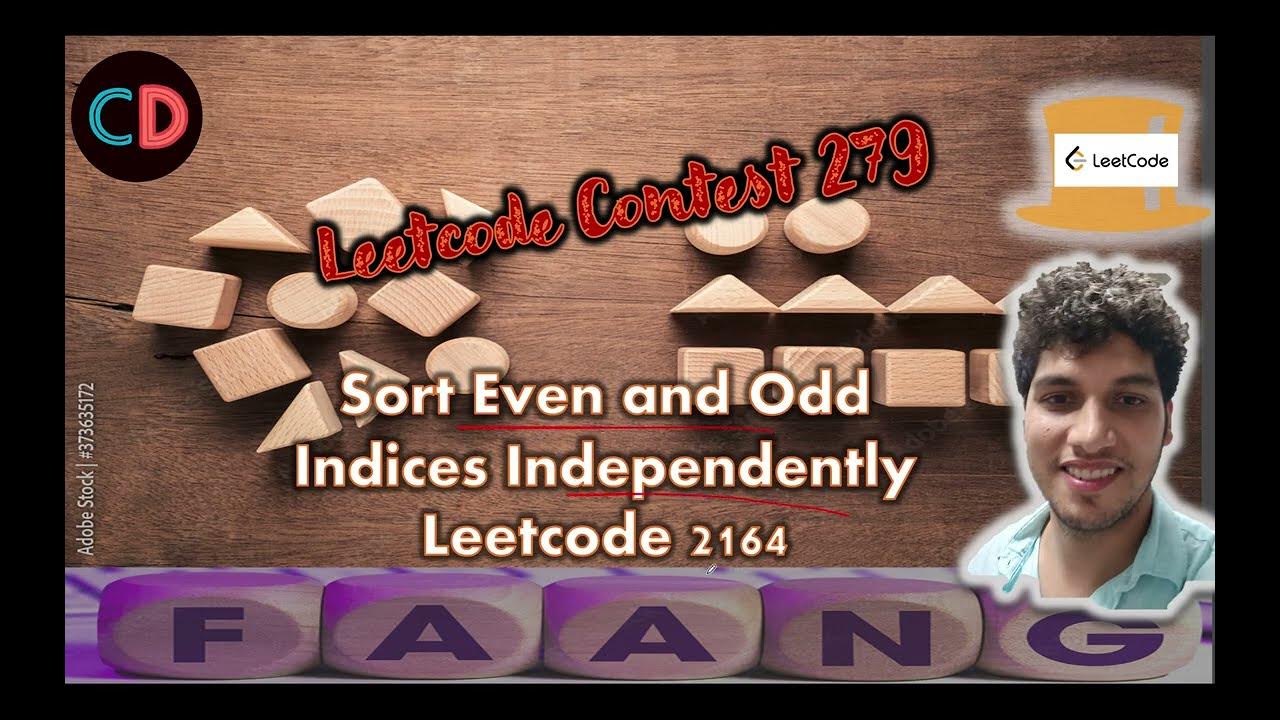 Sort Even and Odd Indices Independently| Leetcode 2164 | Contest 279 ...