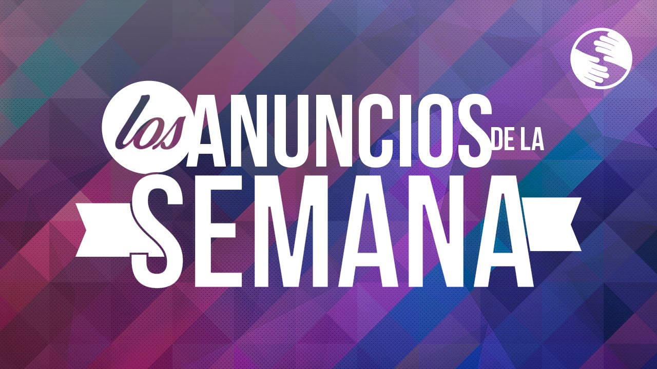 Comunidad de Dios - Anuncios de la Semana 19 de Abril 2015 - YouTube
