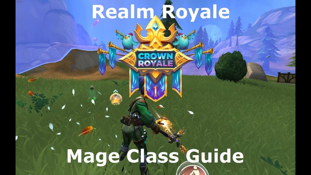 *Outdated* Realm Royale Beta! Mage Class Guide - YouTube