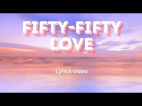 Fifty-Fifty Love by Idusha Manaka (Lyrics video) - YouTube