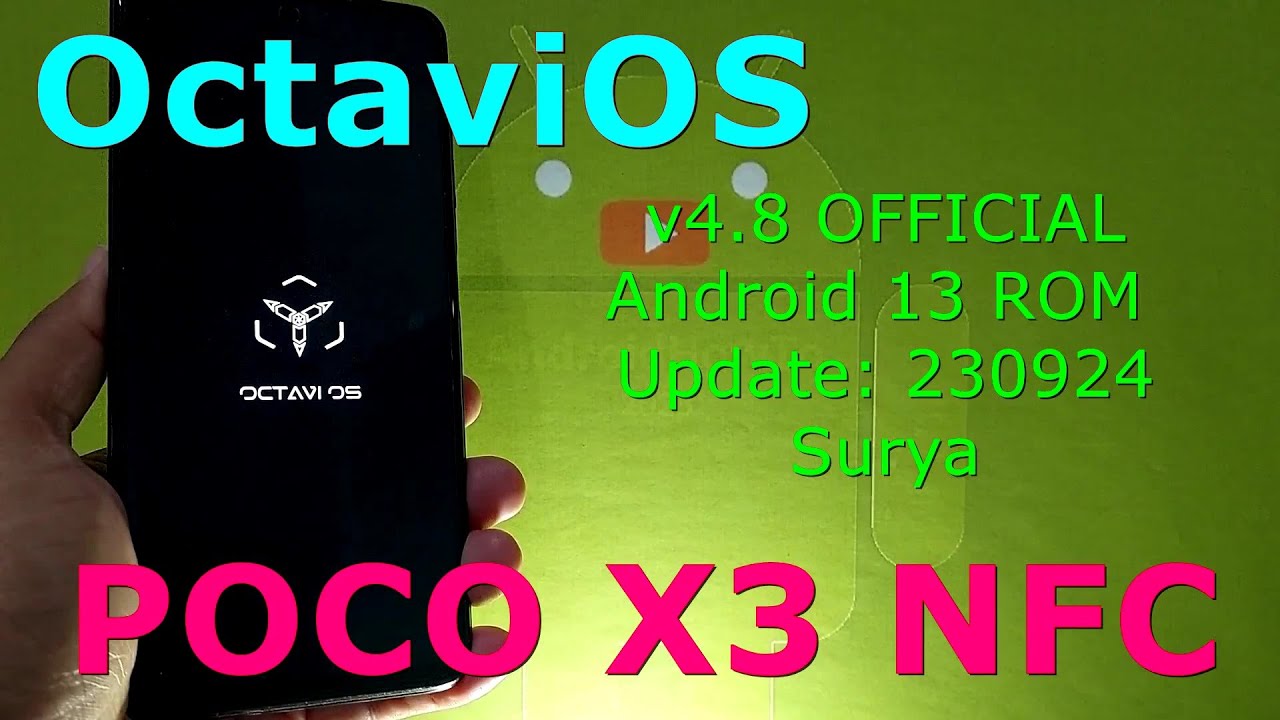 OctaviOS 4.8 OFFICIAL for Poco X3 Android 13 ROM Update: 230924 - YouTube
