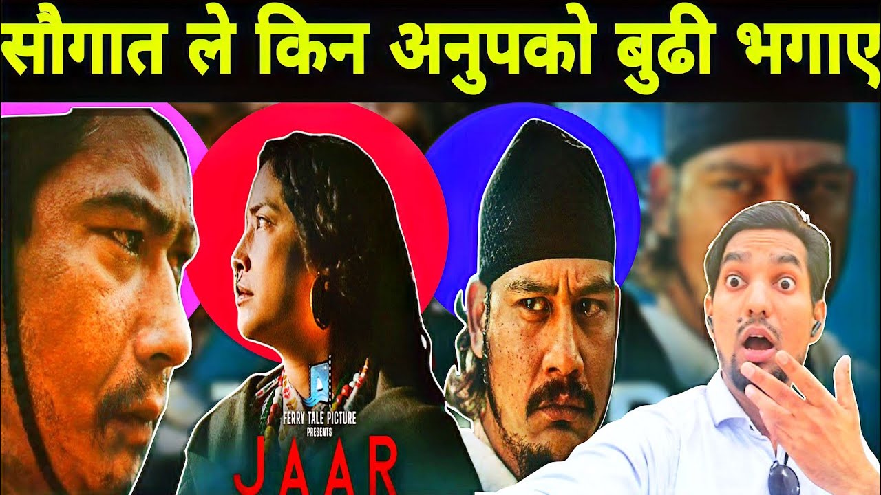 Jaar Movie Trailer Review | Saugat Malla | Anup Bikram Shahi ...