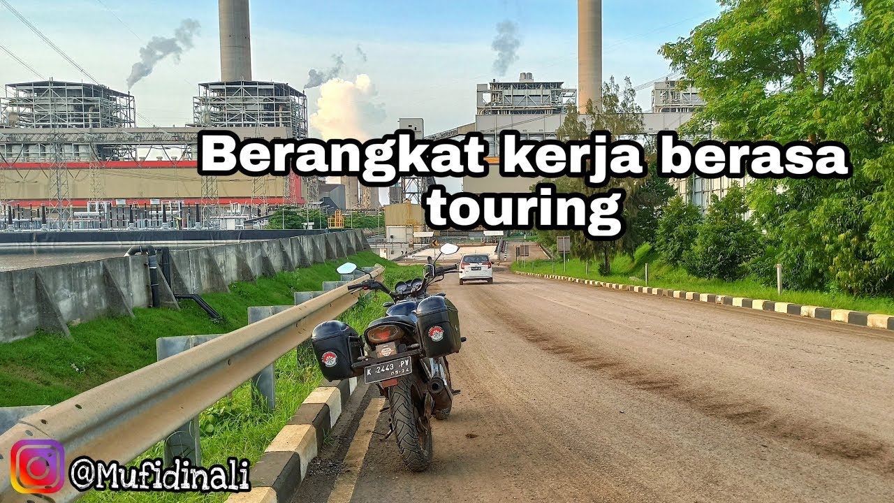 Berangkat kerja berasa touring, PLTU Tanjung Jati B Jepara - YouTube