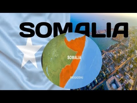 SOMALIA Beautiful country ___GEOGRAPHY - YouTube