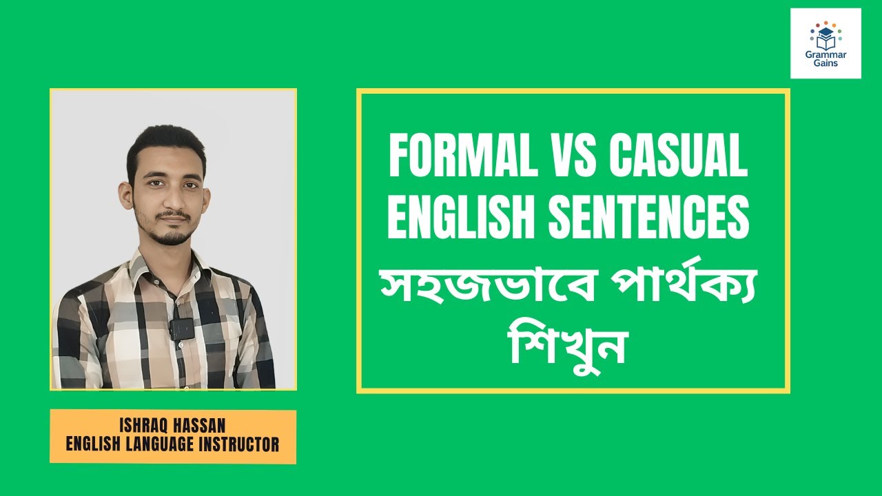 Formal vs Casual English Sentences | সহজভাবে পার্থক্য শিখুন | Speak ...