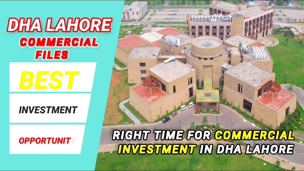 Best Time To Invest in Commercial Files DHA Lahore - YouTube