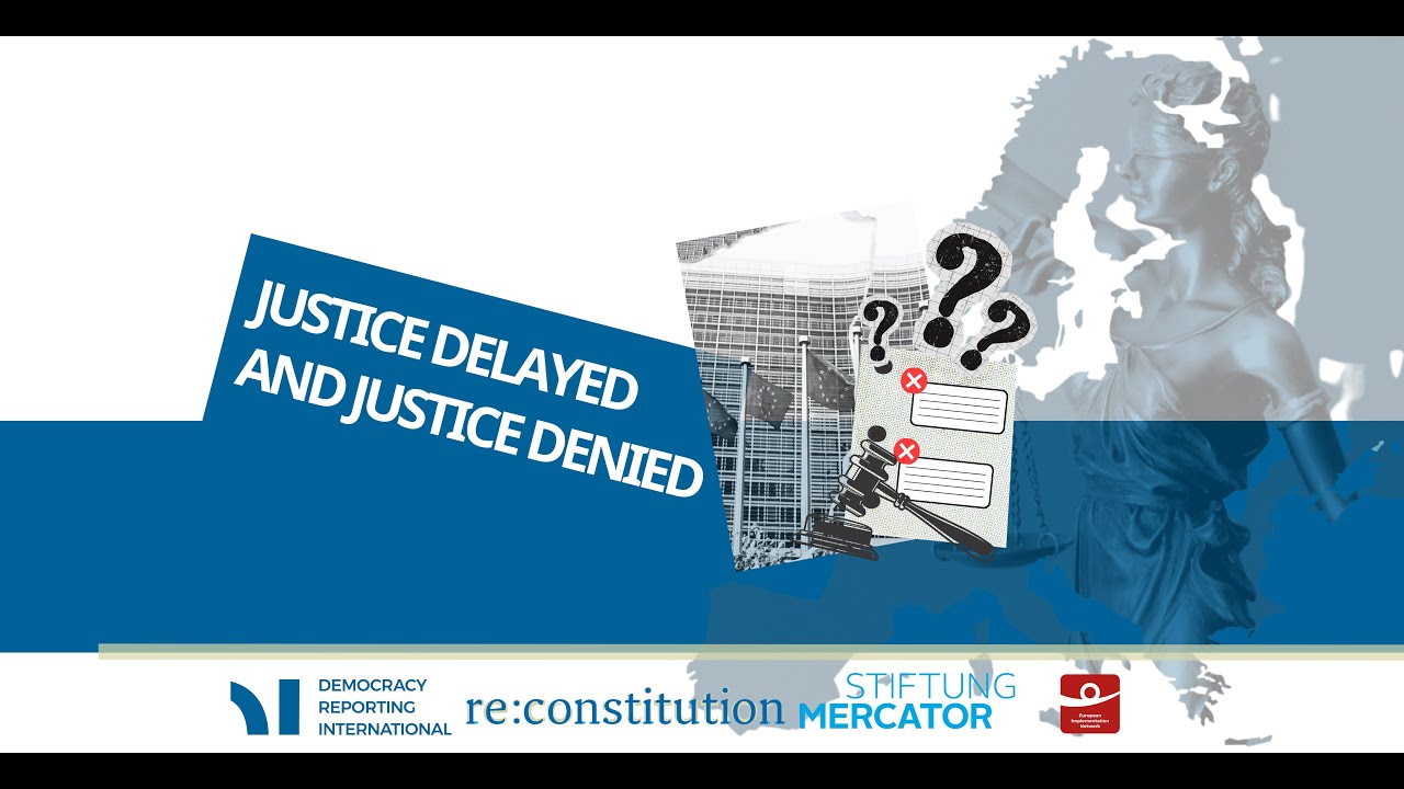 Justice Delayed, Justice Denied: (Non) implementation of European ...
