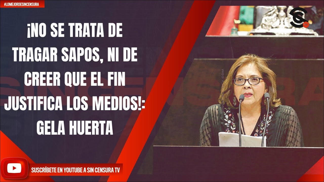 ¡NO SE TRATA DE TRAGAR SAPOS, NI DE CREER QUE EL FIN JUSTIFICA LOS ...