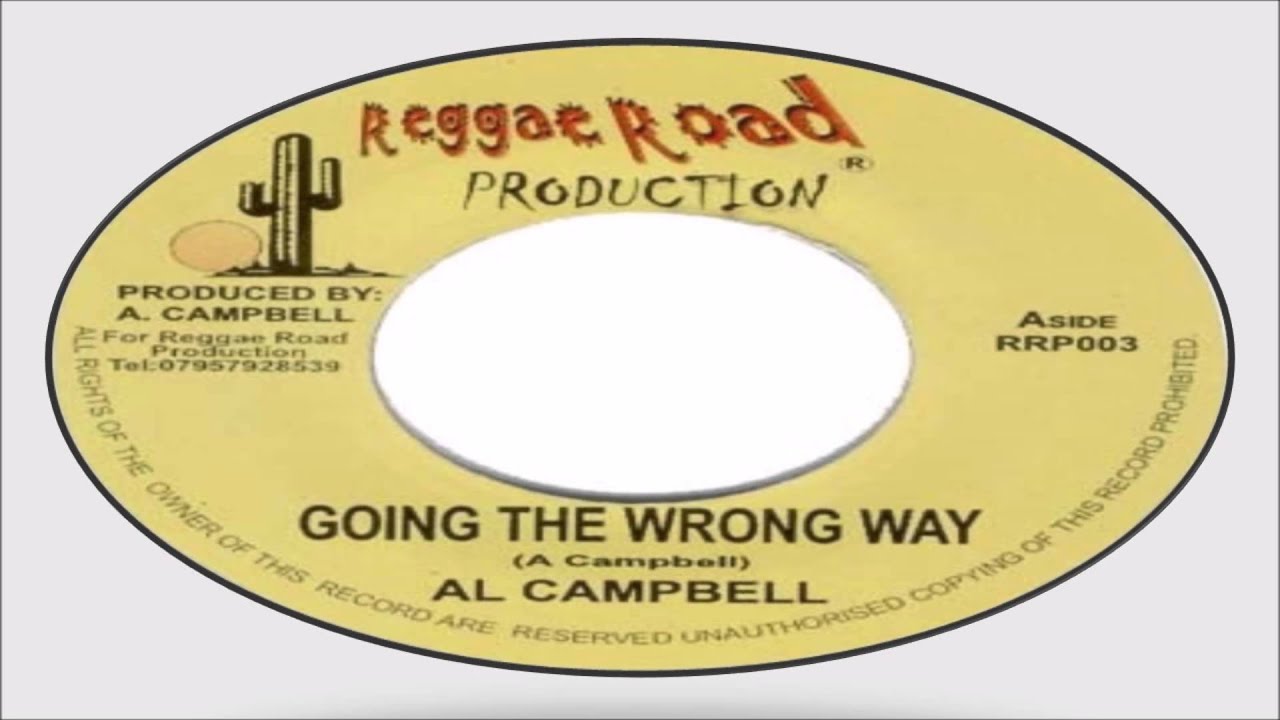 Al Campbell-Going The Wrong Way (Reggae Road Production) Al Campbell ...