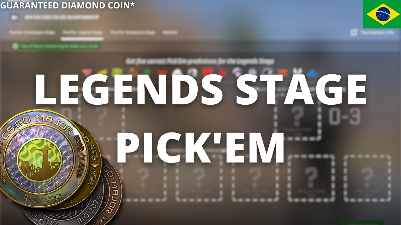 IEM RIO MAJOR 2022 - LEGENDS STAGE PICK'EM (GUARANTEED DIAMOND COIN ...