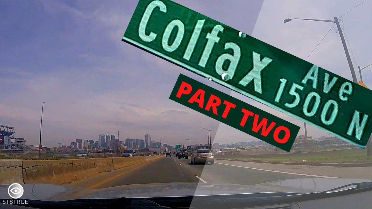 DASHCAM COLFAX AVENUE, THE LONGEST STREET IN AMERICA PT.2 - YouTube