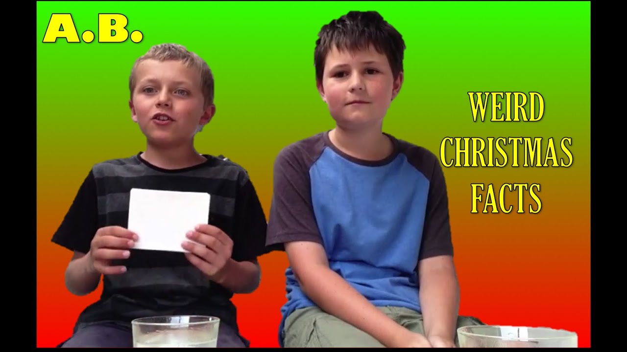 The A B Bro Show Weird Christmas Facts YouTube the-a-b-bro-show-weird-christmas-facts-youtube