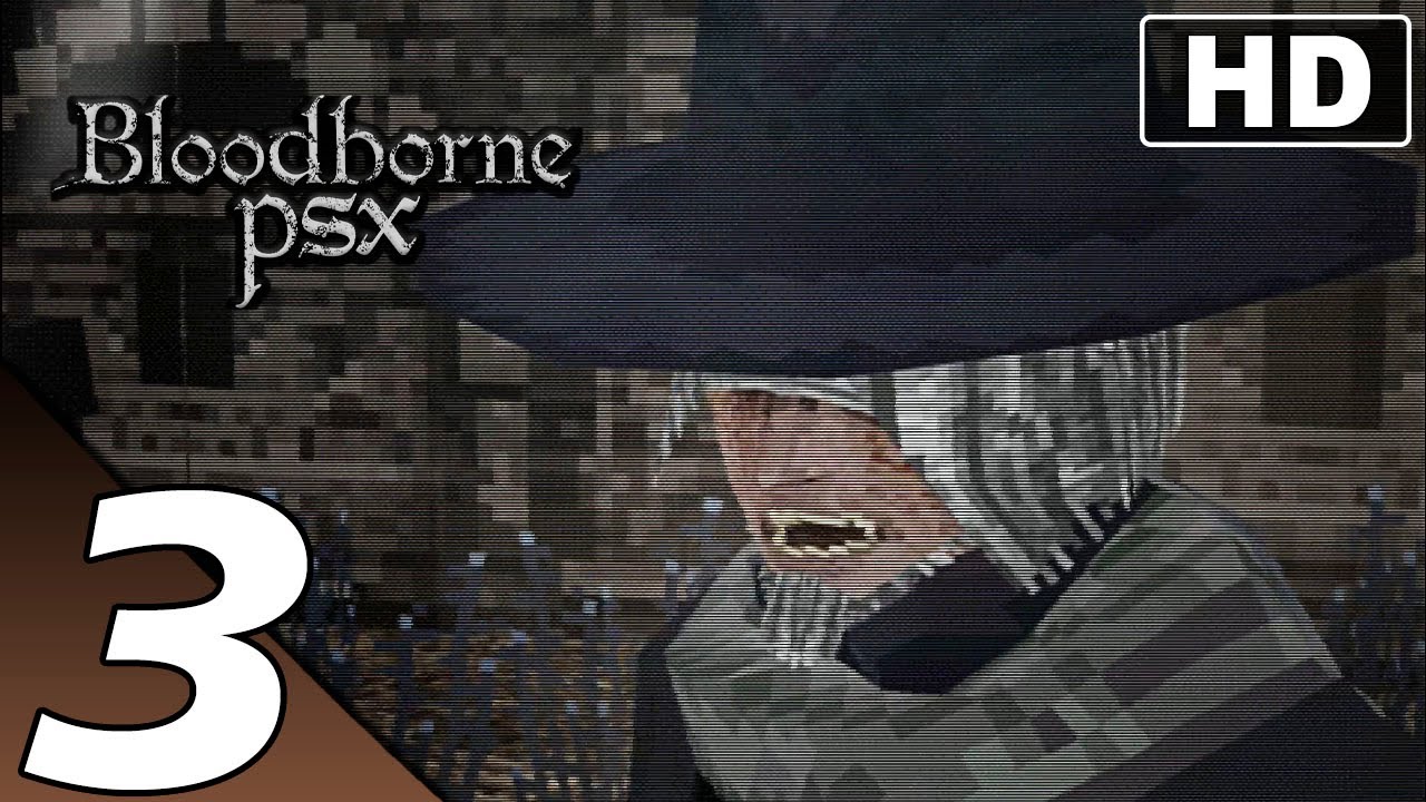 BLOODBORNE PSX Demake Gameplay (PC) Parte 3 SEGUNDO BOSS FIGHT - YouTube