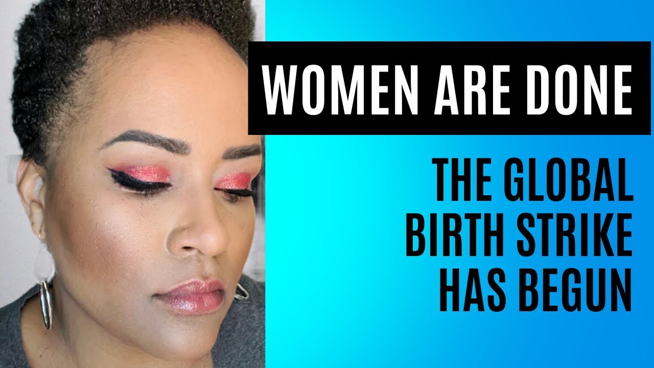The Global Birth Strike Has Begun - YouTube