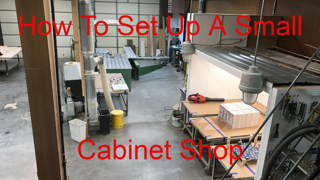 How To Set Up A Small Cabinet Shop - YouTube