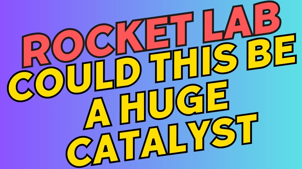 Rocket Lab Stock - Could This Add Billions To Rocket Lab - YouTube