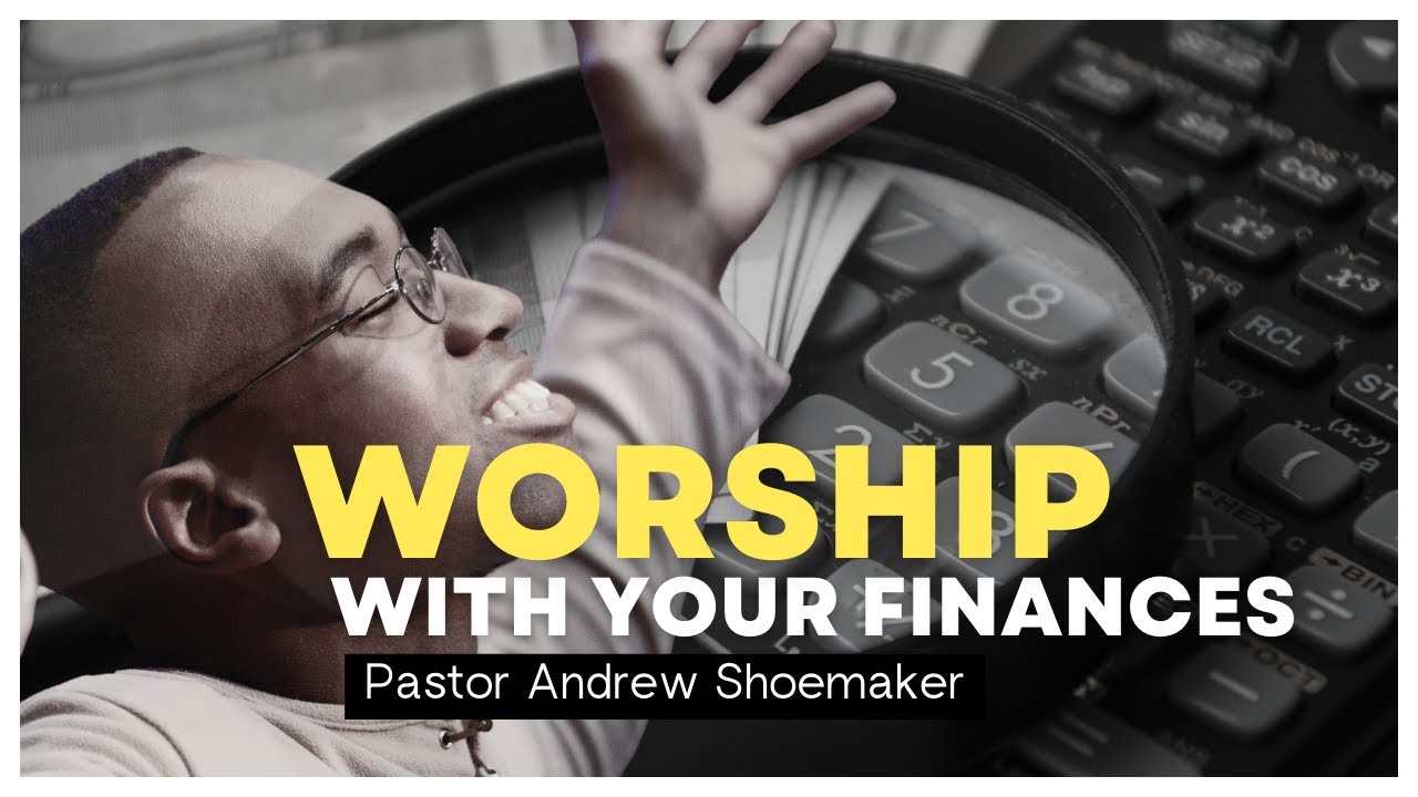 "Worshiping with Your Finances" - Pastor Andrew Shoemaker (1/14/2024 ...