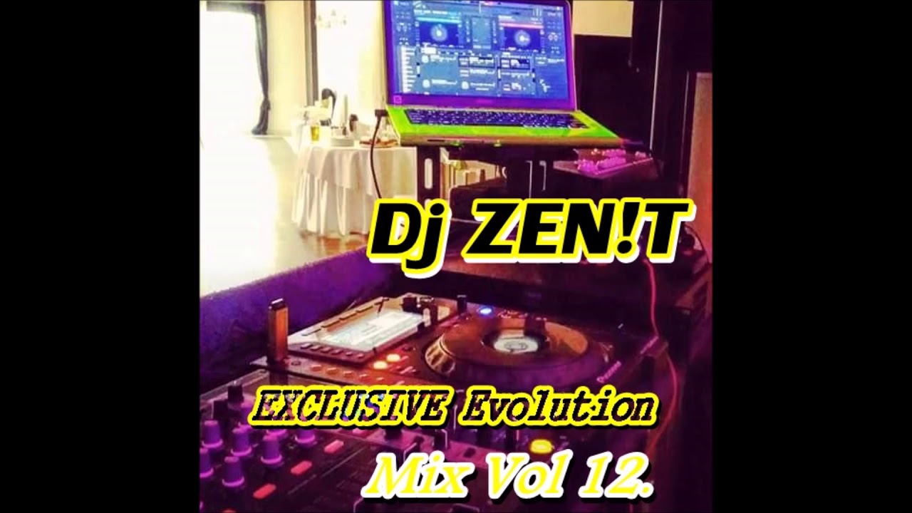 Dj ZEN!T - EXCLUSIVE Evolution Mix Vol12. (02.04.2018) - YouTube