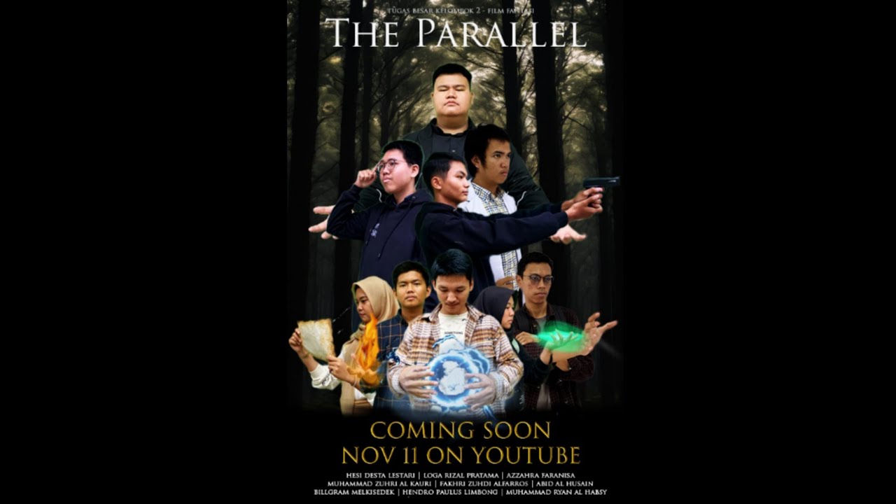 TUGAS BESAR KELOMPOK 2 (FANTASI) "THE PARALLEL" OFFICIAL TRAILER - YouTube