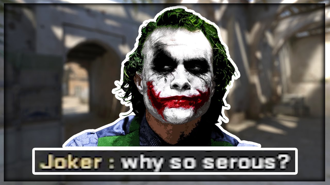 TROLLING PEOPLE AS JOKER IN CSGO - YouTube