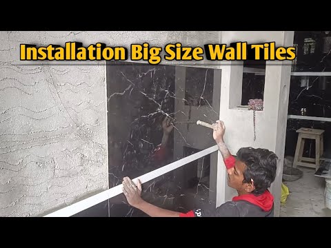 Techniques of Installation Big Size Wall Tiles_full process_ with ...