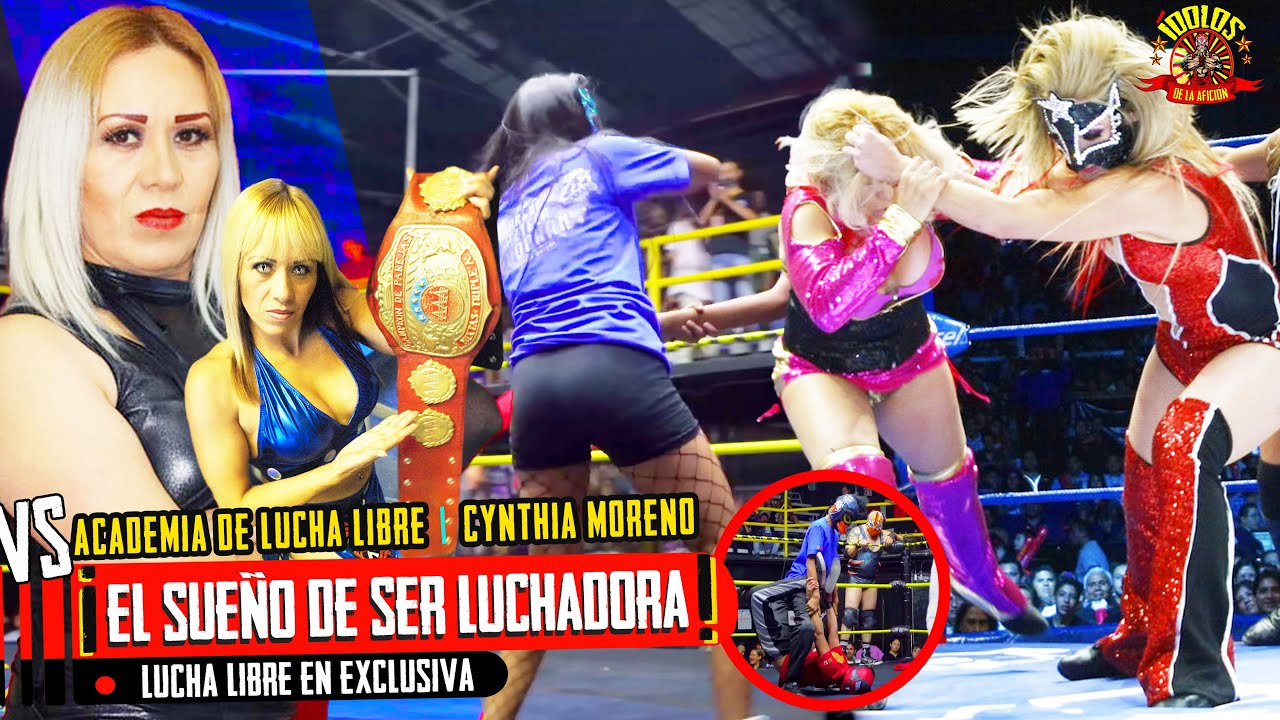 Aquí se VIVE la VERDADERA LUCHA LIBRE | Academia de Cynthia Moreno ...