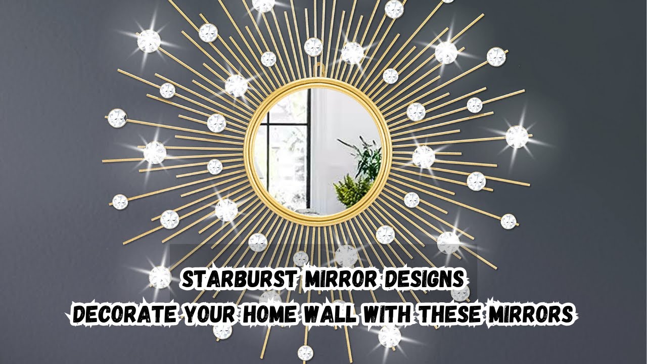 DIY Starburst Mirrors Designs| Decorate Your Wall With Beautiful ...